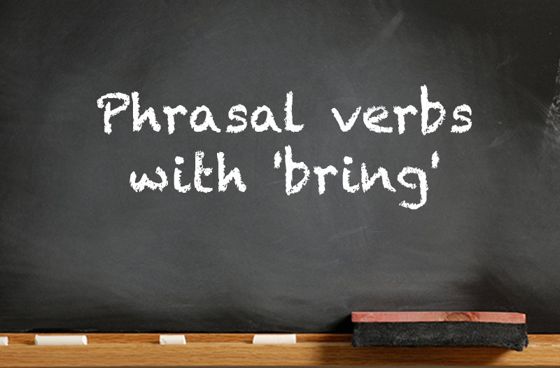 Phrasal verbs with 'bring': Learning English - Linguahouse.com