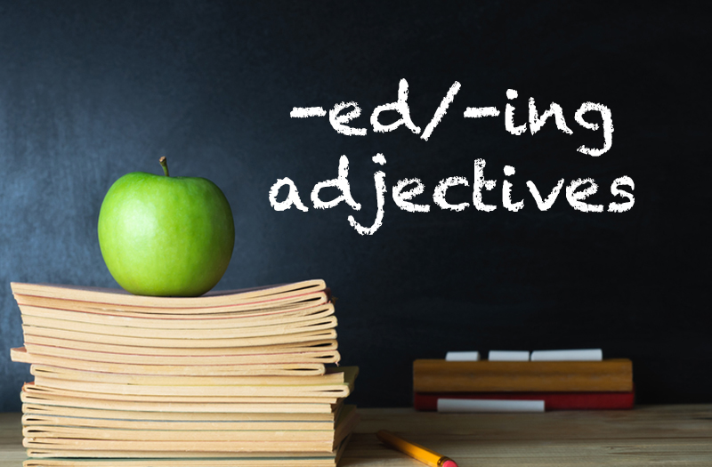 -ed/-ing adjectives: ESL/EFL Lesson Plan and Worksheet