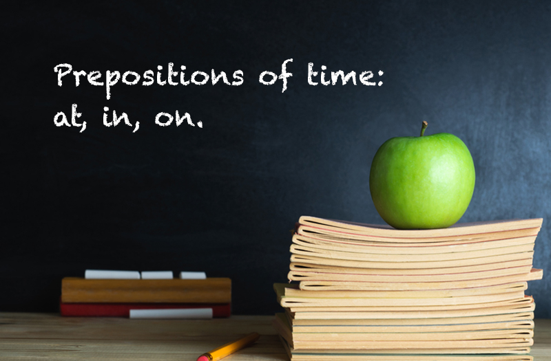Prepositions of time: at, in, on: ESL/EFL Lesson Plan and Worksheet