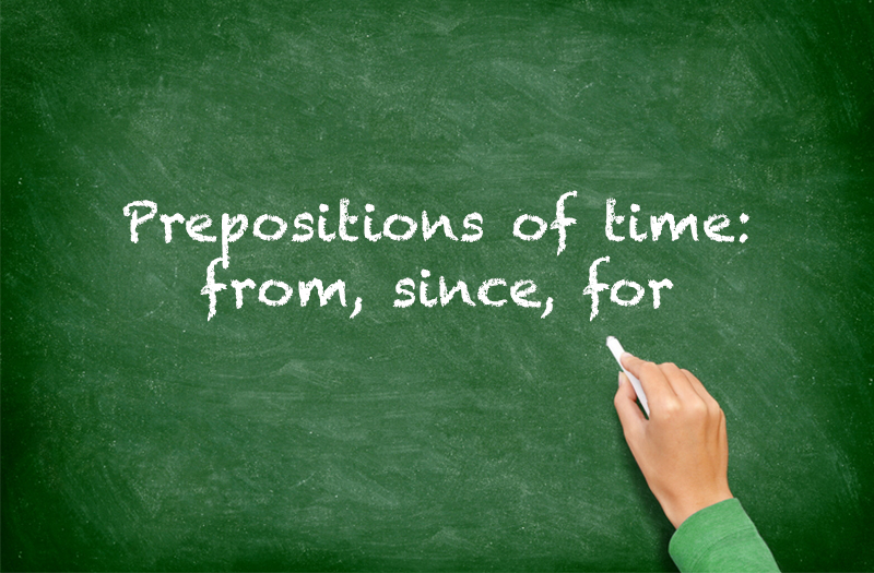 Prepositions of time: from, since, for: ESL/EFL Lesson Plan and Worksheet